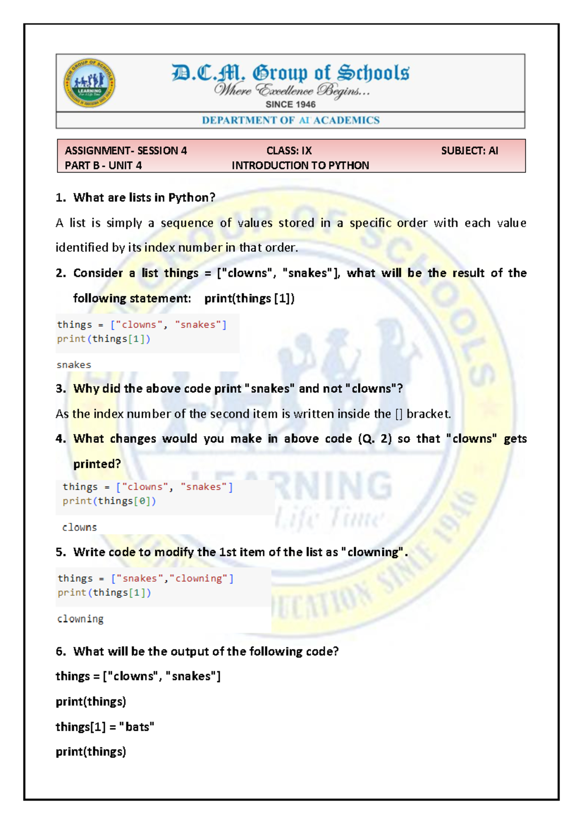 PART B UNIT 4 Assignment Session 4 - 1. What are lists in Python? A list is simply a sequence of ...