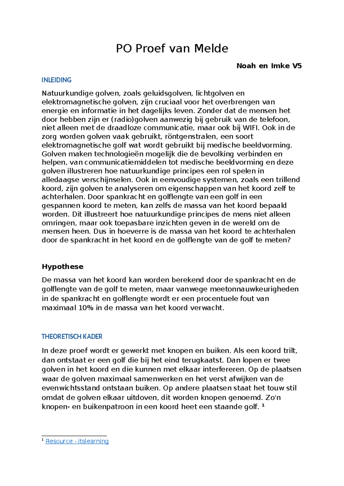PO Proef van Melde: Onderzoek naar Spankracht en Golflengte in Koord ...