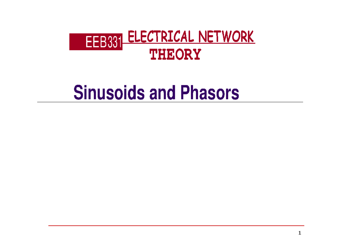 EEB 331 Lecture 6: Sinusoids and Phasors in Electrical Network Theory - Studocu