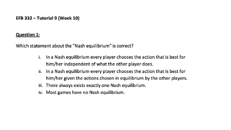 EFB 332 Tutorial 9 Exam Practice Questions on Nash Equilibria - Studocu
