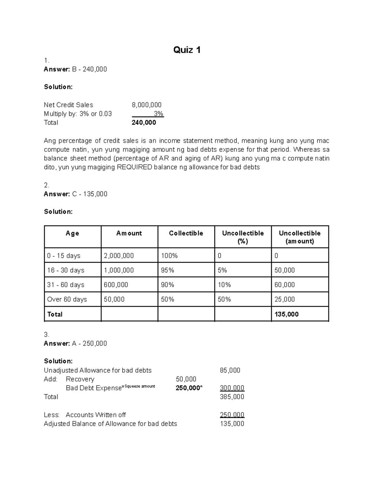 Quiz 2 Explanation - Materials - Quiz 1 1. Answer: B - 240, Solution: Net Credit Sales 8,000 ...