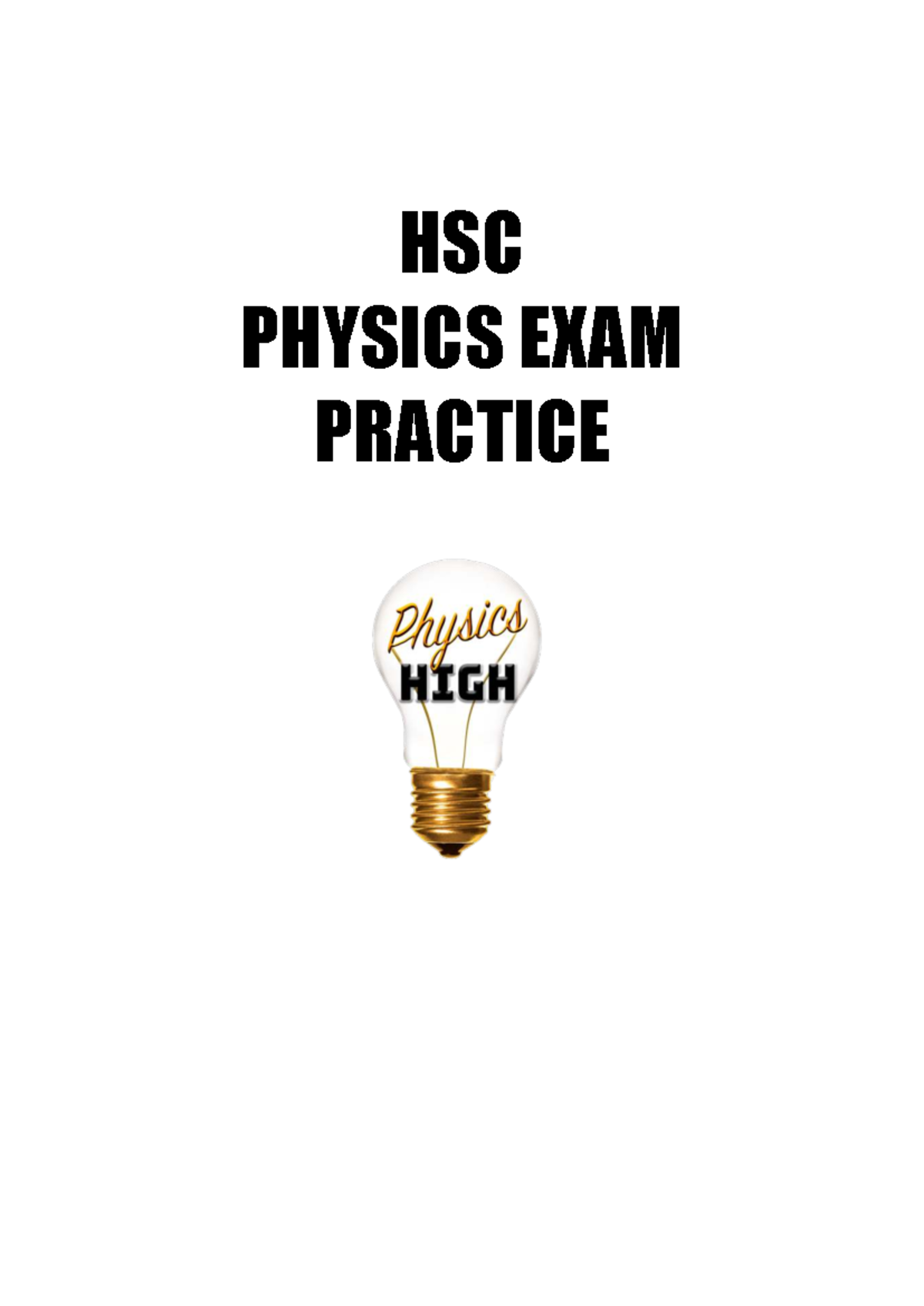 HSC PHYSICS EXAM PRACTICE QUESTIONS & STRATEGIES - Studocu