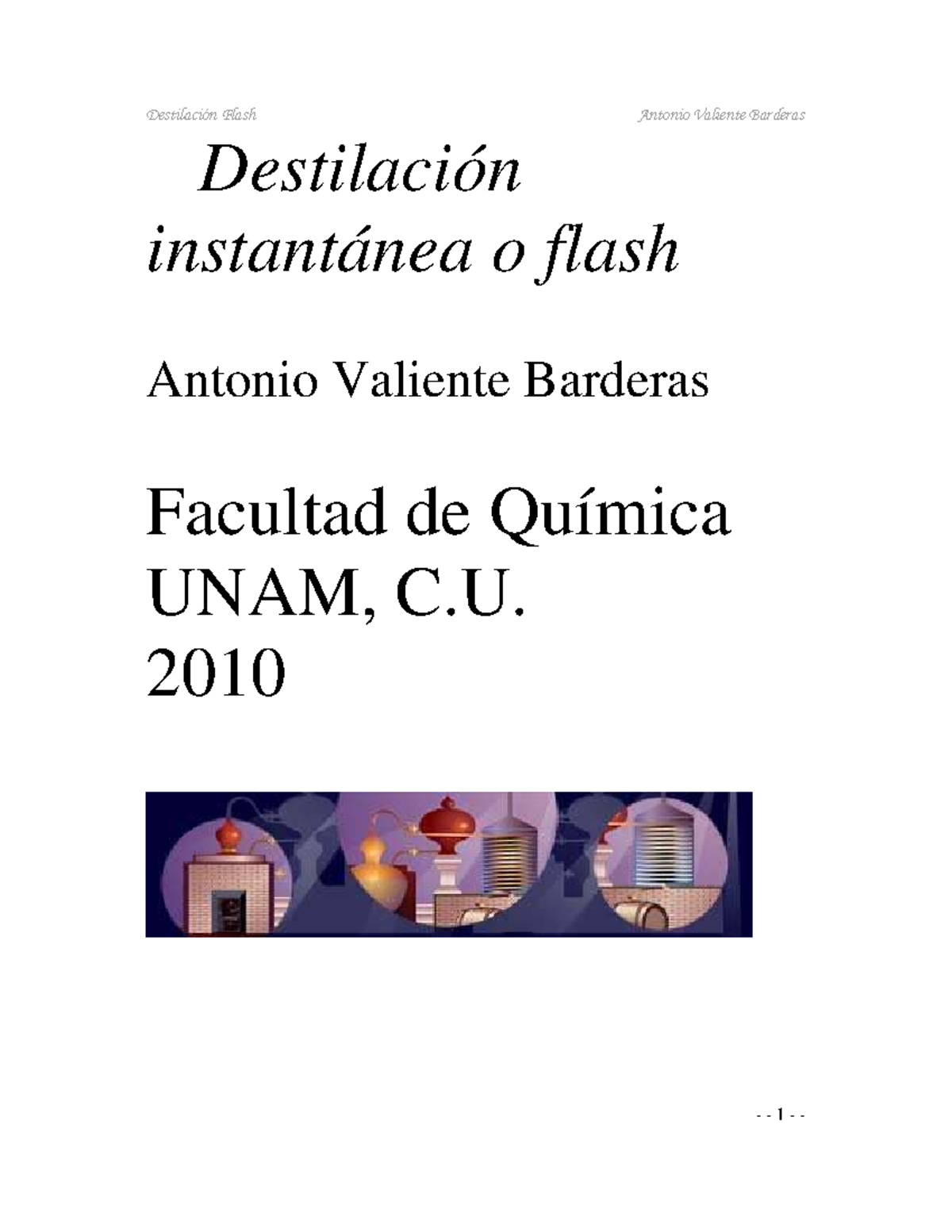 Destilación Flash: Conceptos y Ejemplos - Química UNAM 2010 - Studocu