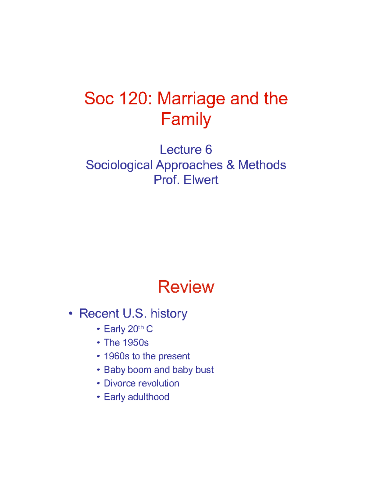 Soc 120: Marriage and the Family - Lecture 6 Review of Sociological ...