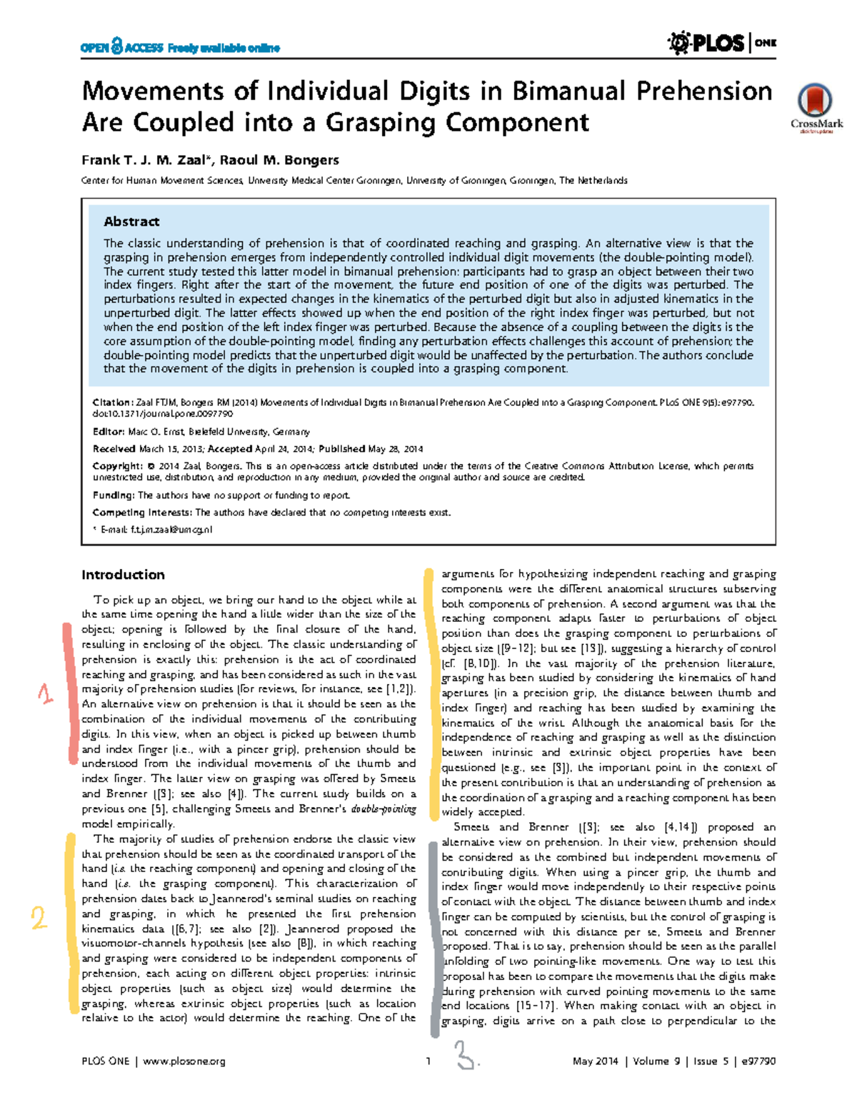 Bimanual Prehension: Coupling of Digit Movements in Grasping (PSY 101 ...