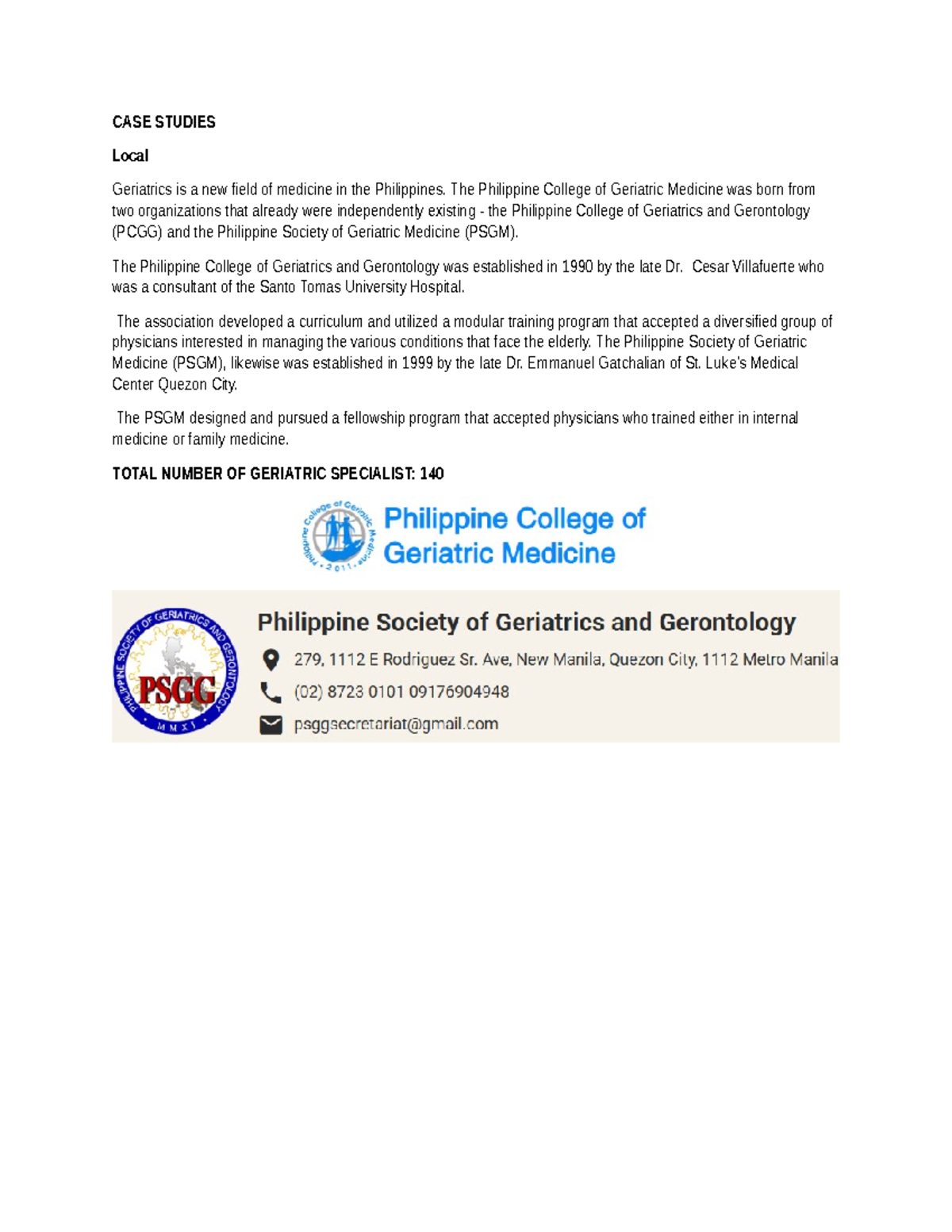 CASE Studies Geriatrics - CASE STUDIES Local Geriatrics is a new field ...