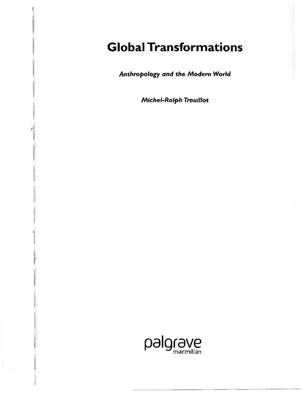 Global Transformations: Anthropology and the Modern World (GN33.T76 ...