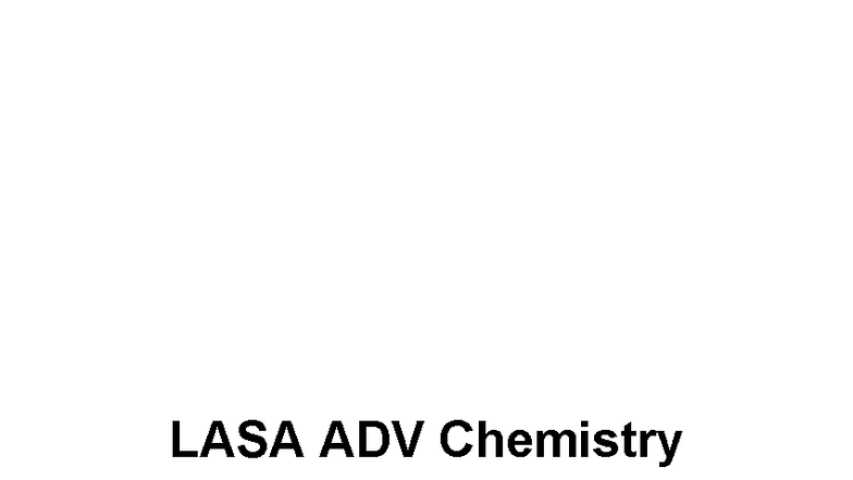 ADV Chemistry LASA Course Text Units 1-3 Overview - Studocu
