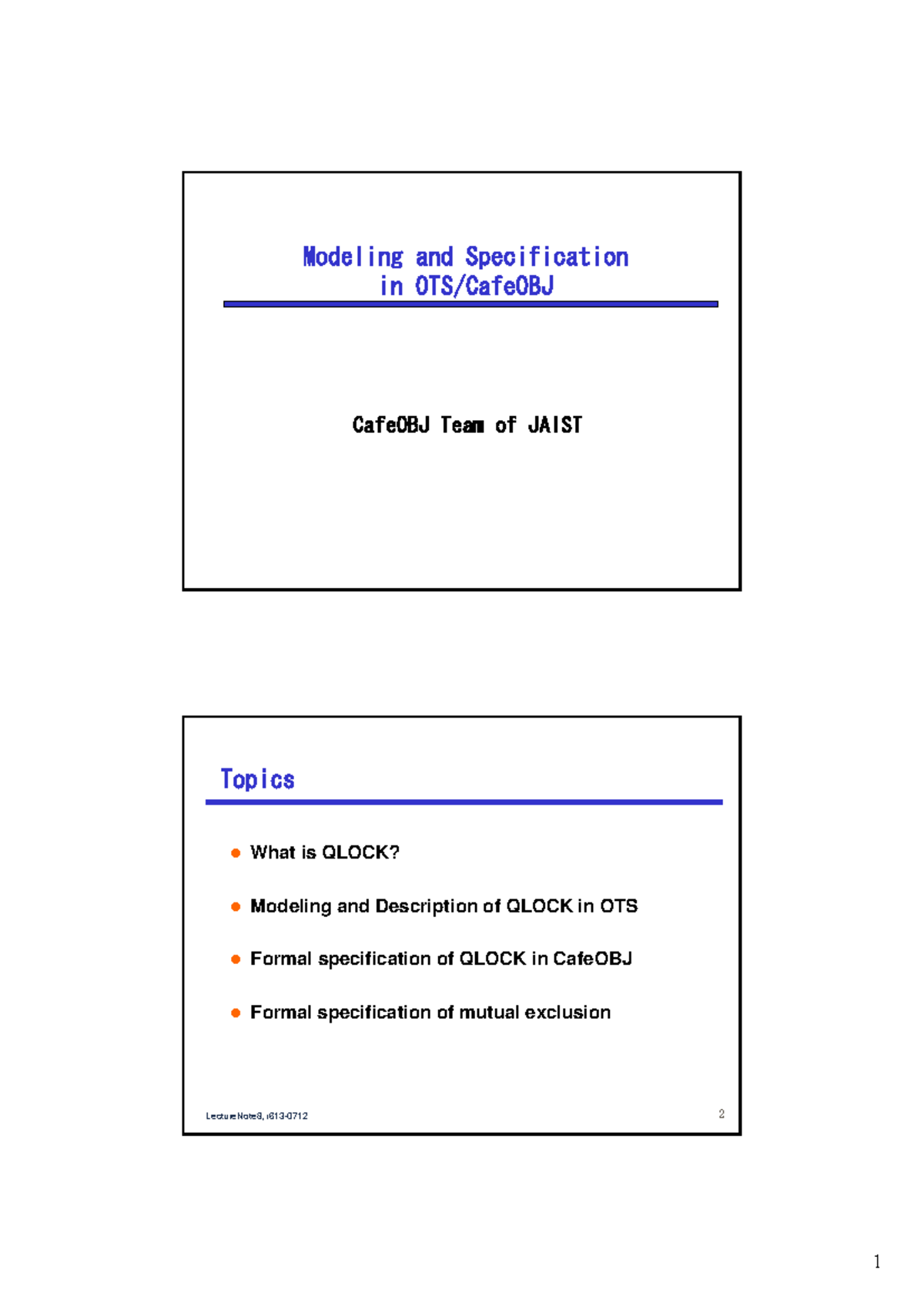 Modeling and Specifying QLOCK in OTS/CafeOBJ (LectureNote8, i613-0712 ...