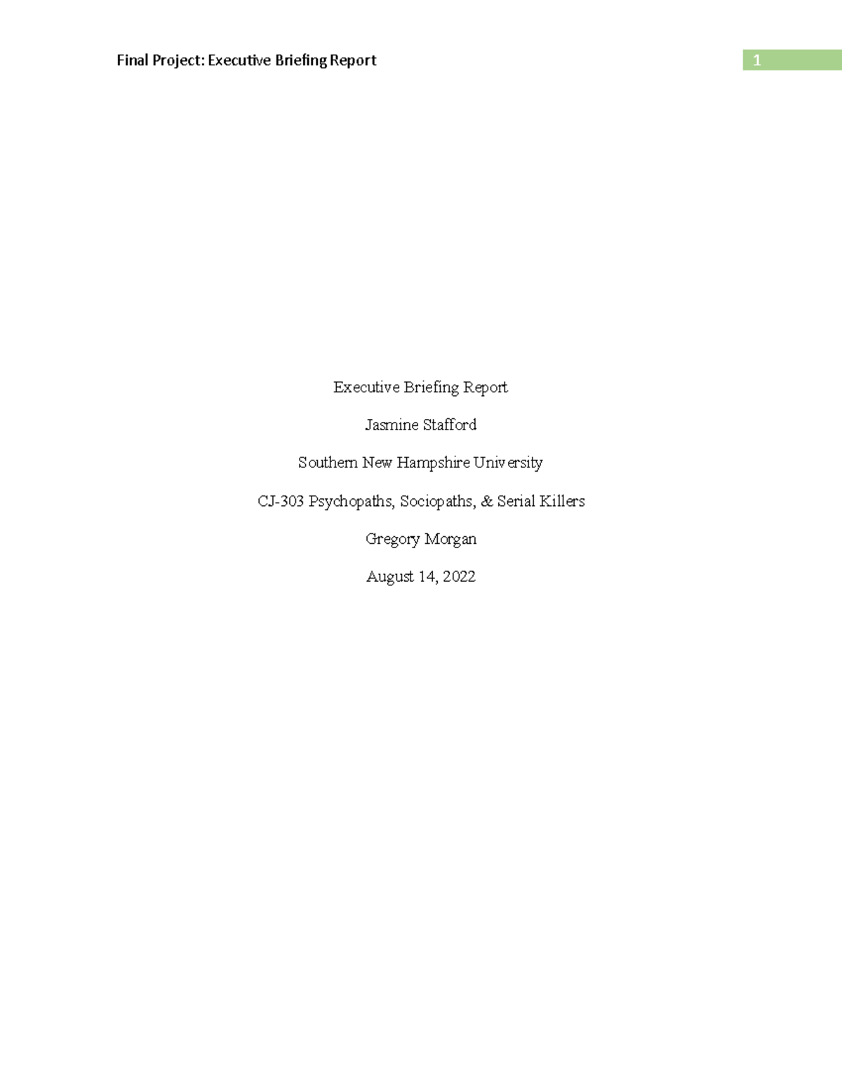 CJ-303 Final Milestone Template - Executive Briefing Report Jasmine ...