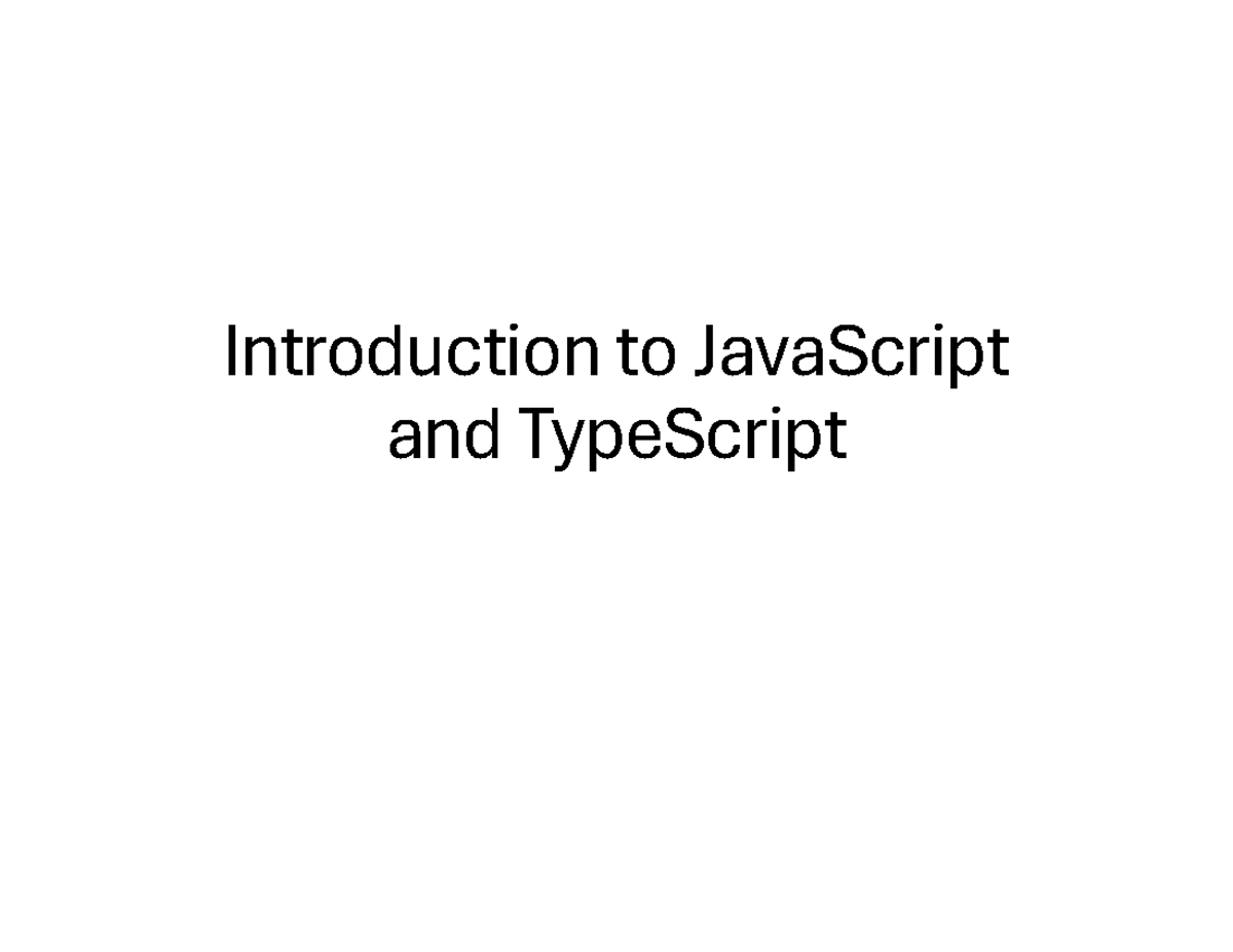 JavaScript & TypeScript Overview: Lecture 11 (CS101) - Studocu
