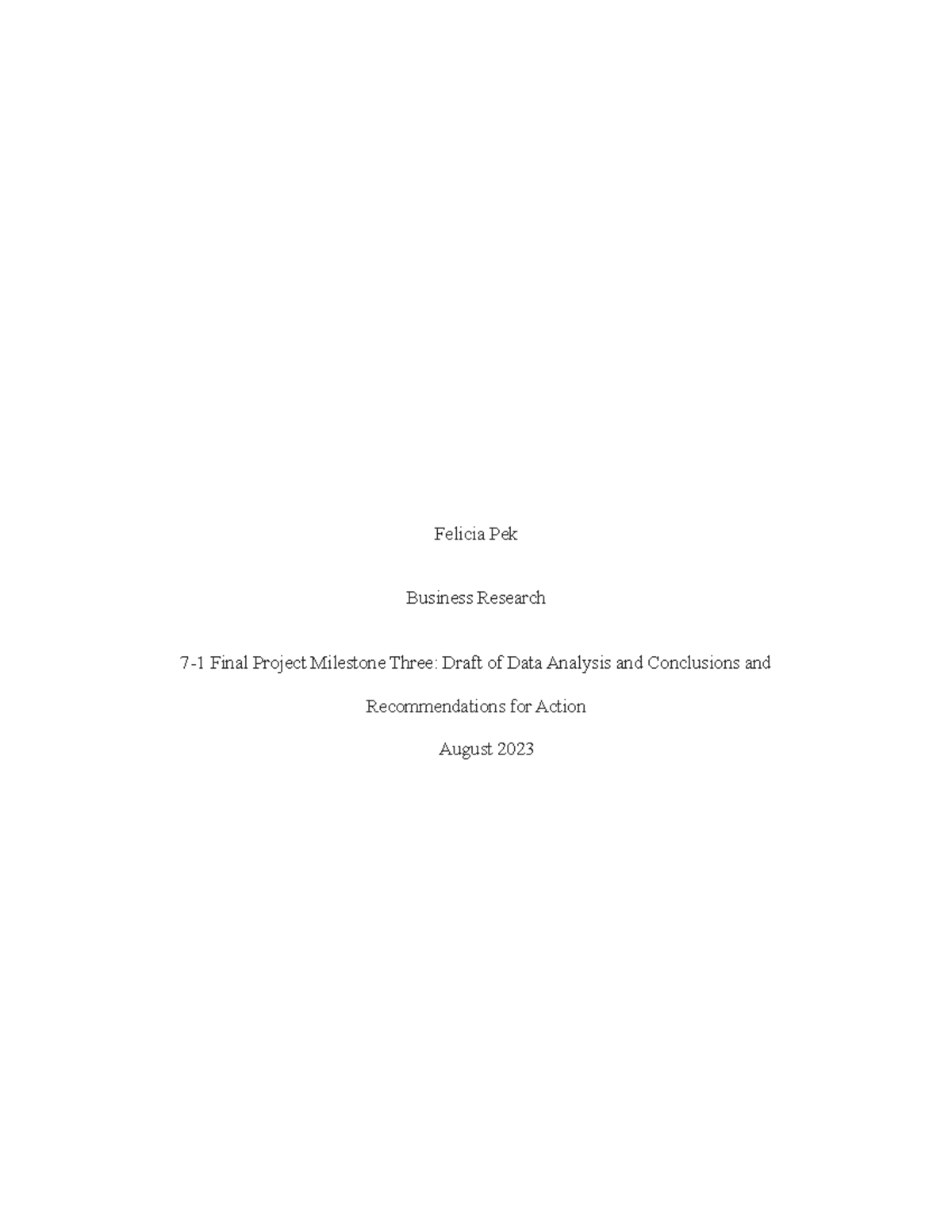 7 1 Final Project Milestone Three Draft Of Data Analysis And Conclusions And Recommendations For