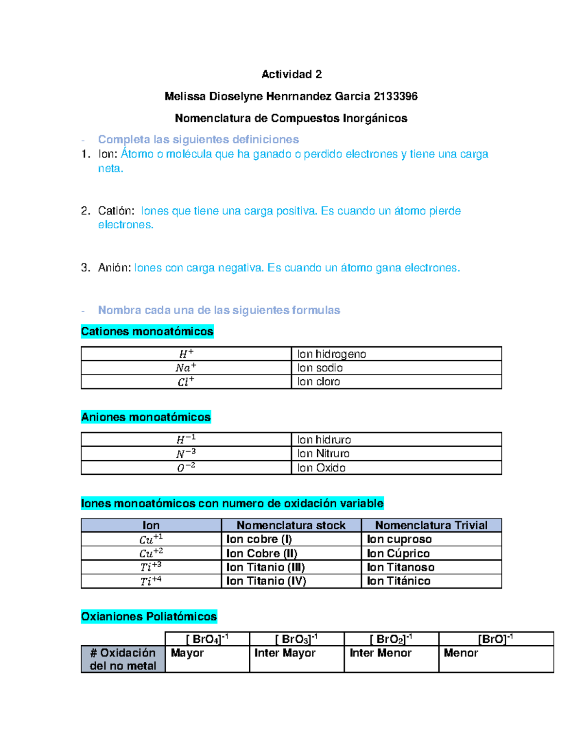 Cuestionario 2: Nomenclatura de Compuestos Inorgánicos (Actividad 2) - Studocu