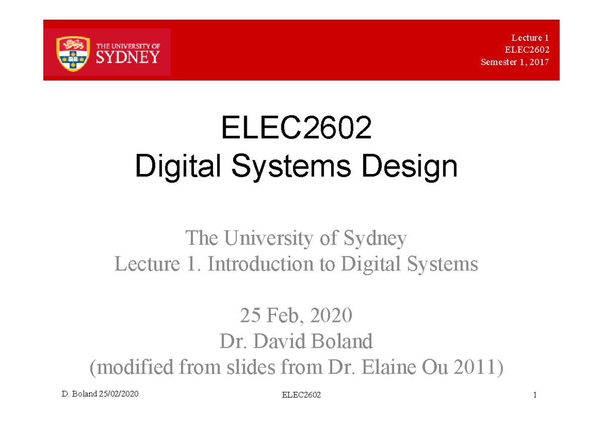 ELEC2602 Lecture Slides Week 1 Semester 1 2021 - ELEC Digital Systems ...