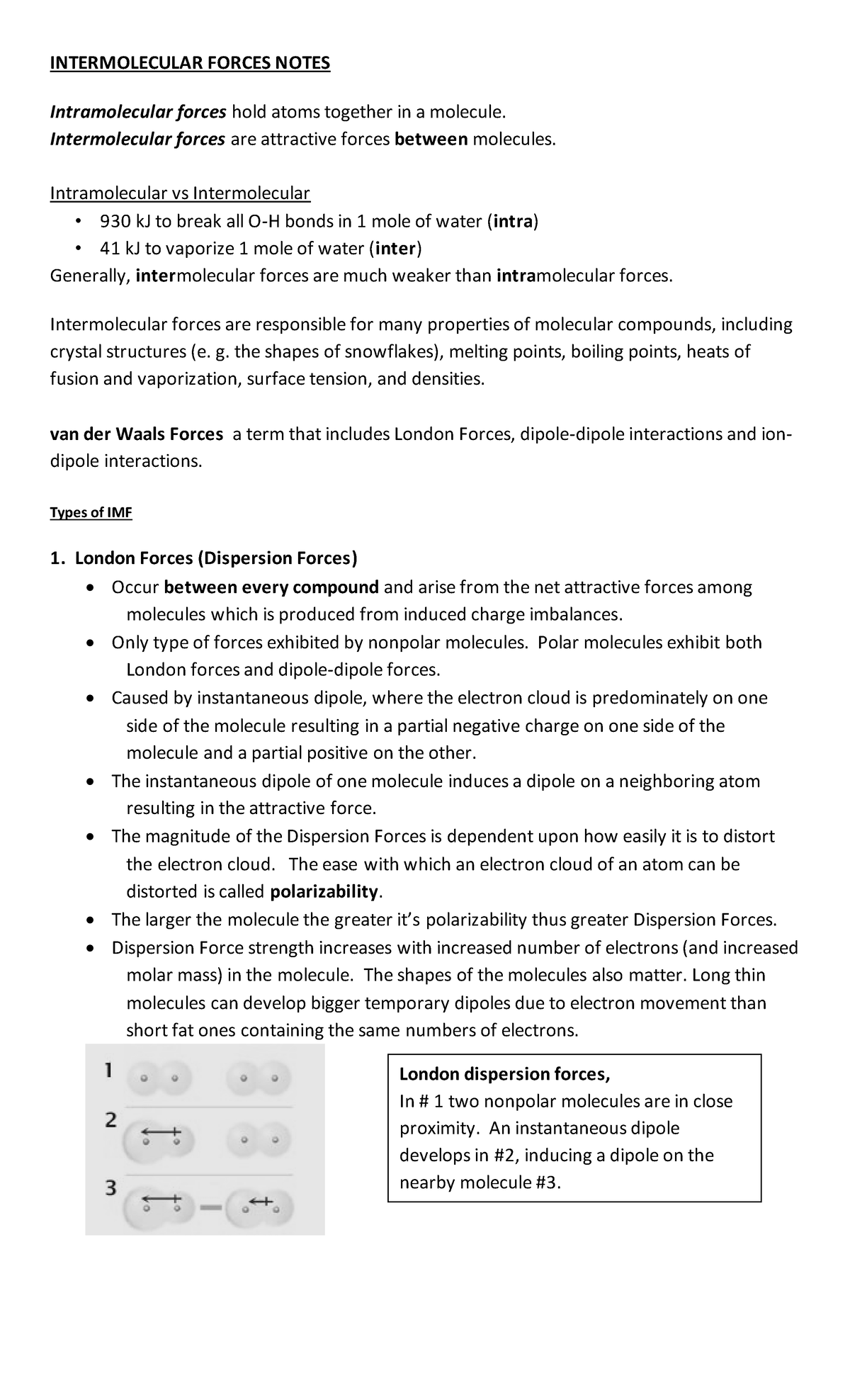 IMF Notes - INTERMOLECULAR FORCES NOTES Intramolecular forces hold ...