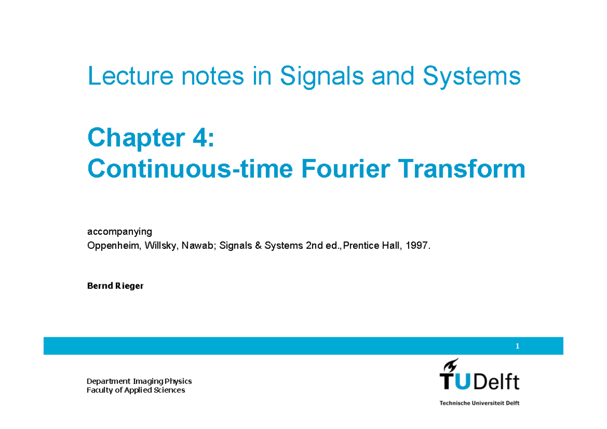 Signals and Systems Lecture Notes: Chapter 4 - Fourier Transform ...