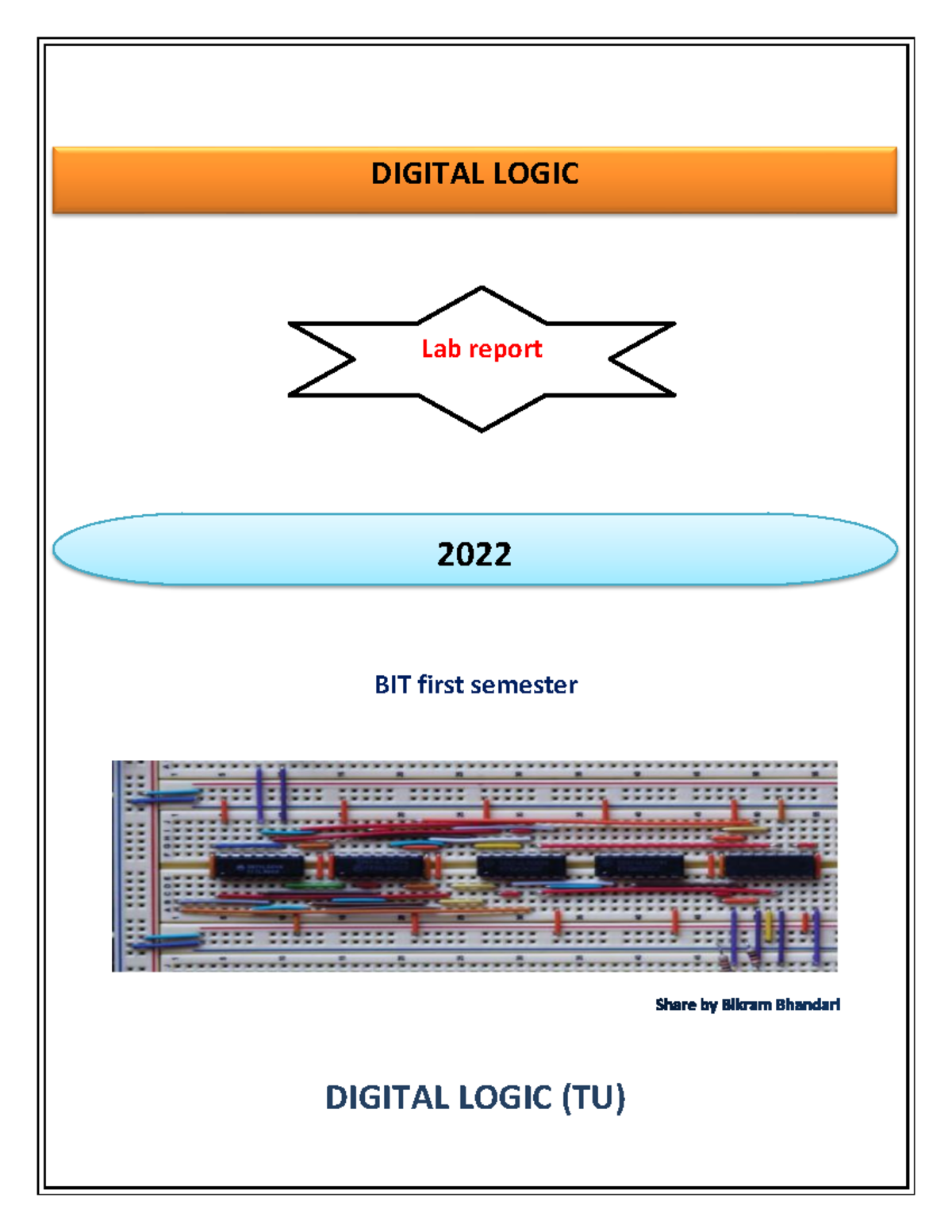 Digital Logic Lab Report (BIT) - First Semester Overview - Studocu