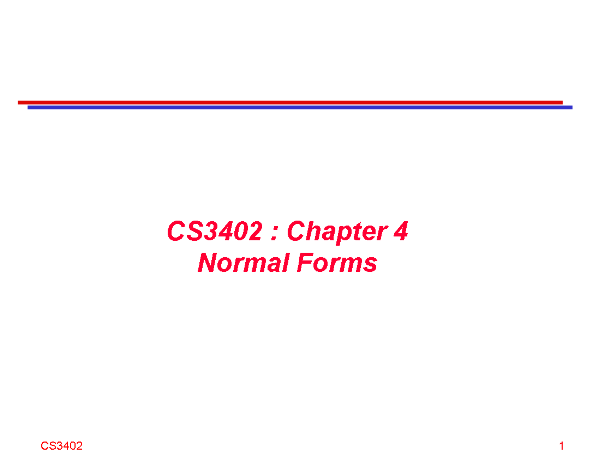 Lec04 - Lecture 4 - CS3402 : Chapter 4 Normal Forms Functional ...