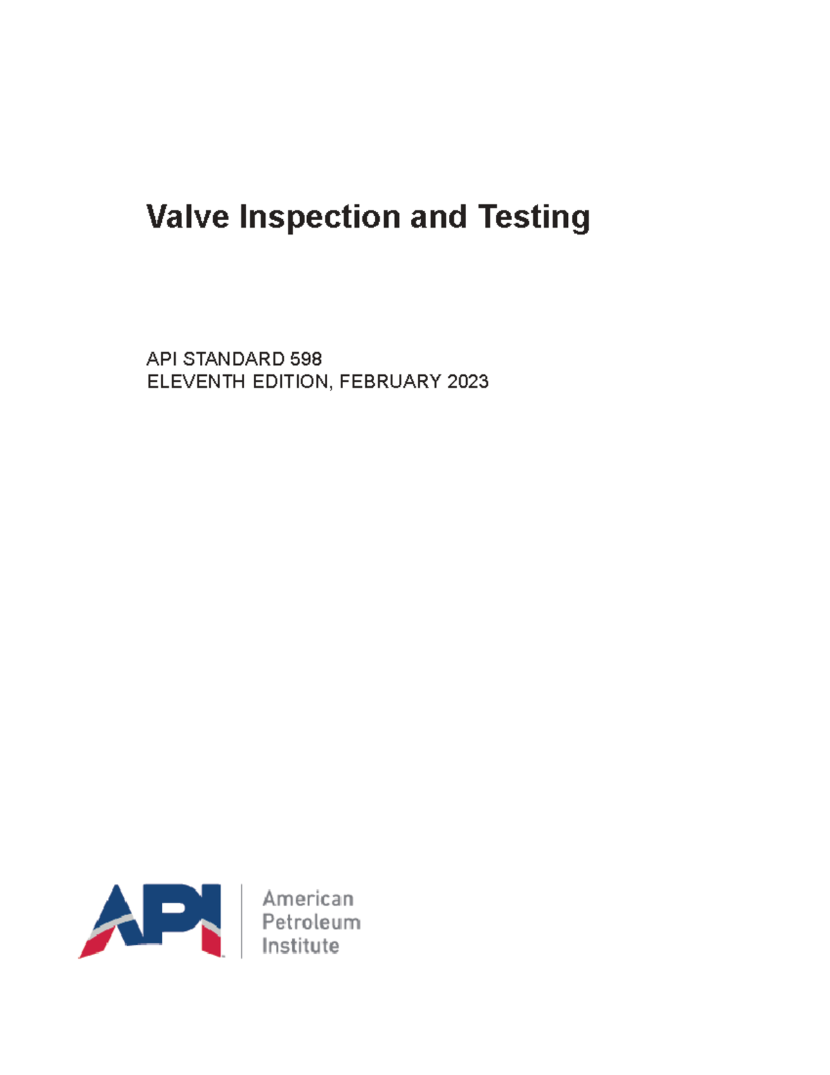 API Standard 598: Valve Inspection & Testing Guidelines (11th Ed, 2023 ...