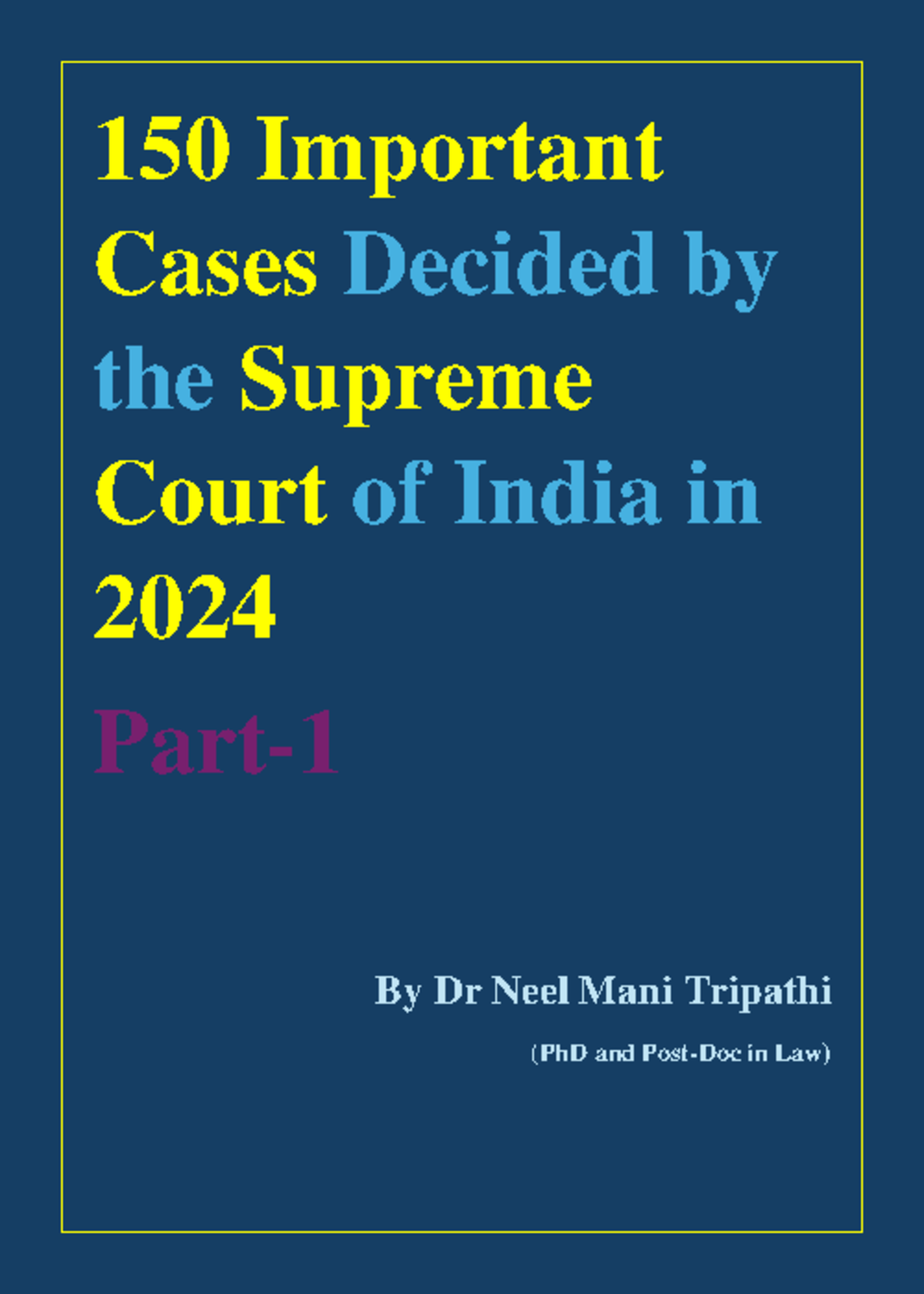150 Important Supreme Court Cases of 2024-Part-1 - 150 Important Cases ...