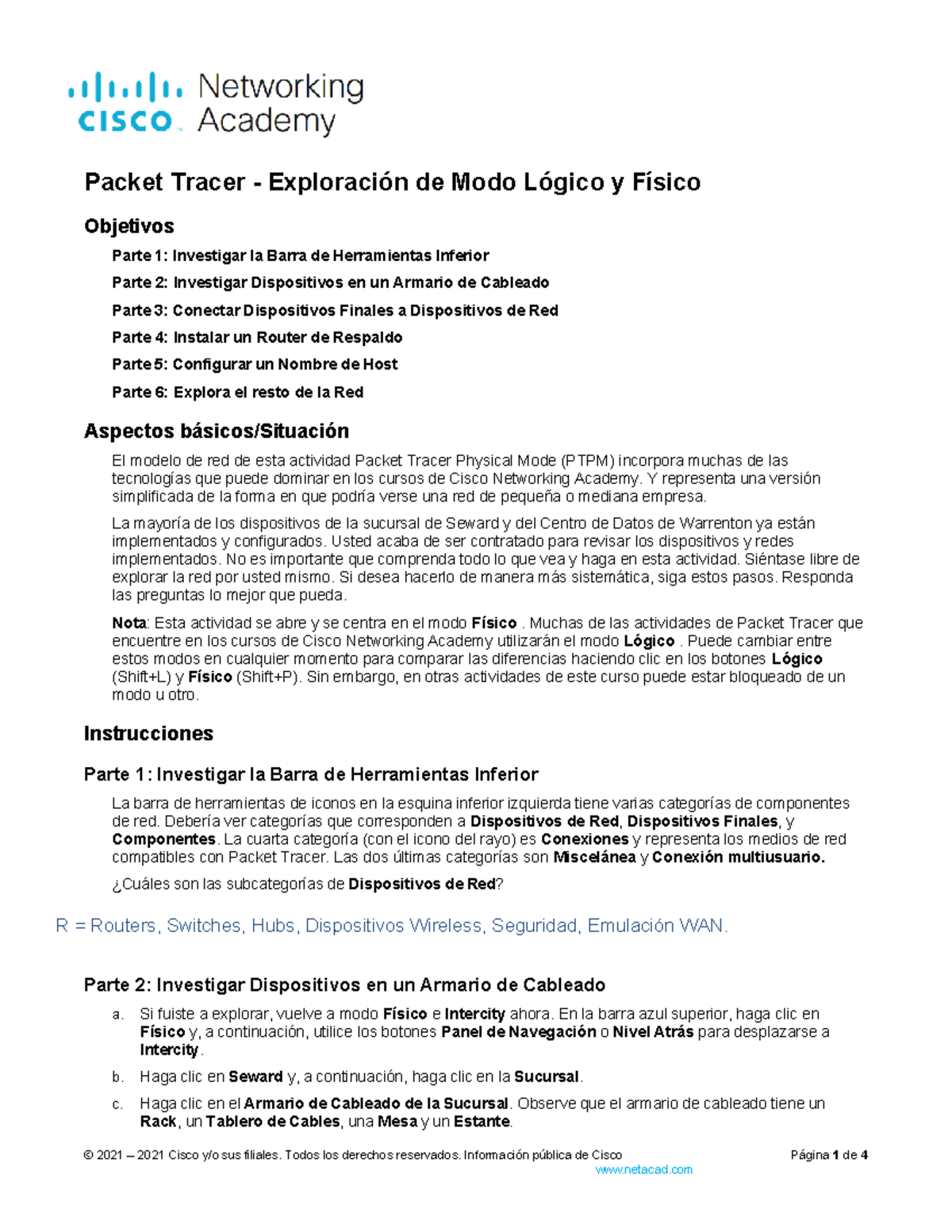 Packet Tracer: Exploración de Modos Lógico y Físico - Parte 1 a 6 - Studocu