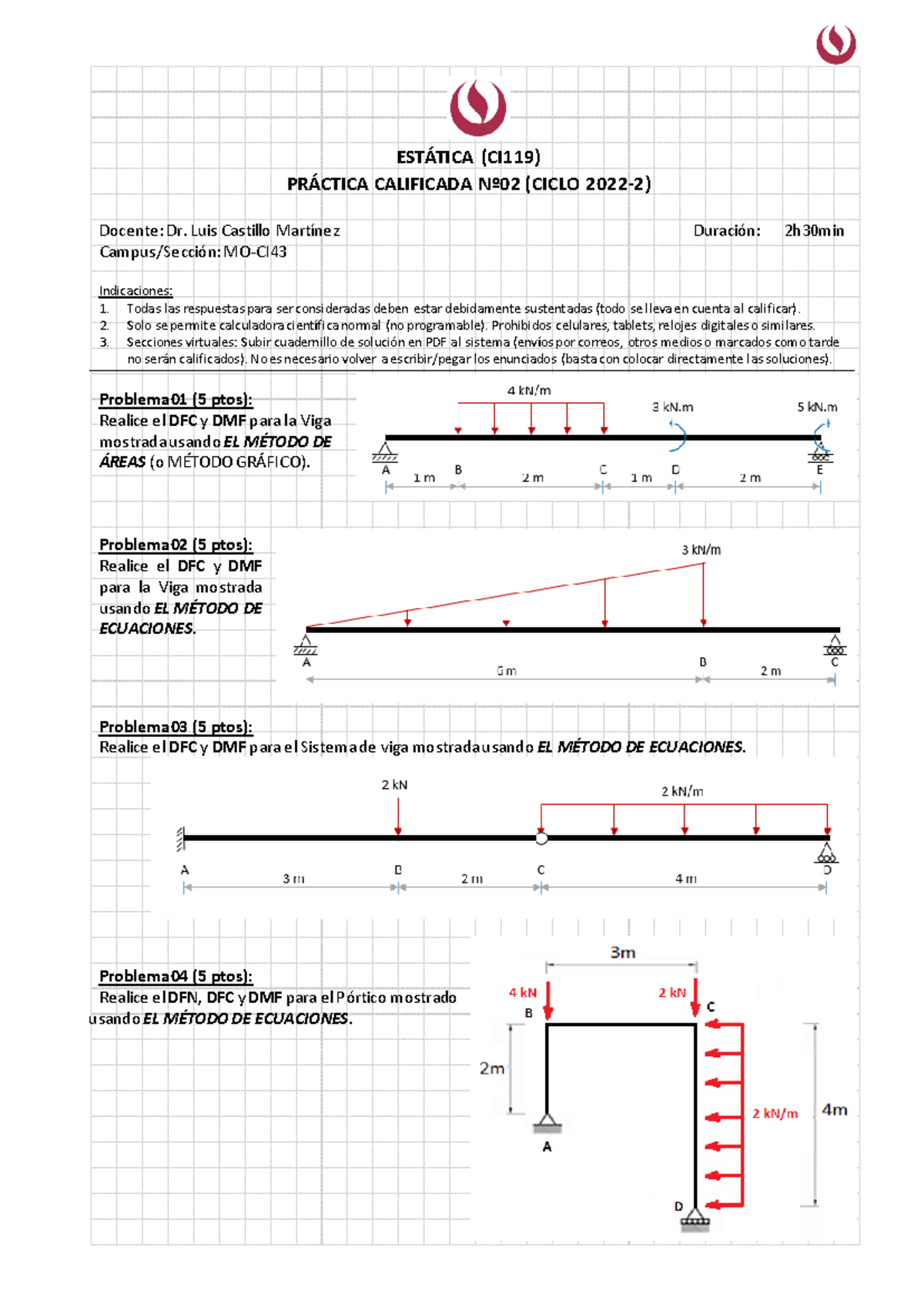 Esta202202 MO CI43 PC02 - EST¡TICA (CI119) PR¡CTICA CALIFICADA N∫02 (CICLO 2022-2) Docente: Dr ...