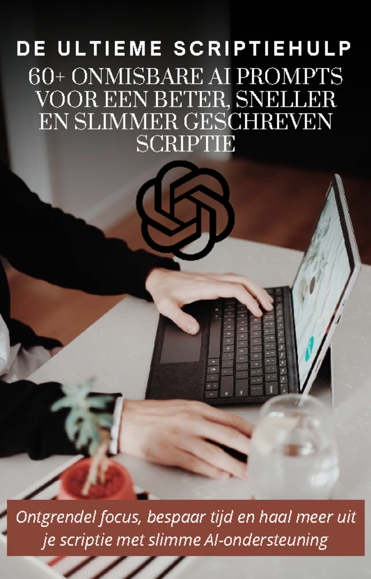 De Ultieme Scriptiehulp: Onmisbare AI Prompts voor Scripties (250825 ...