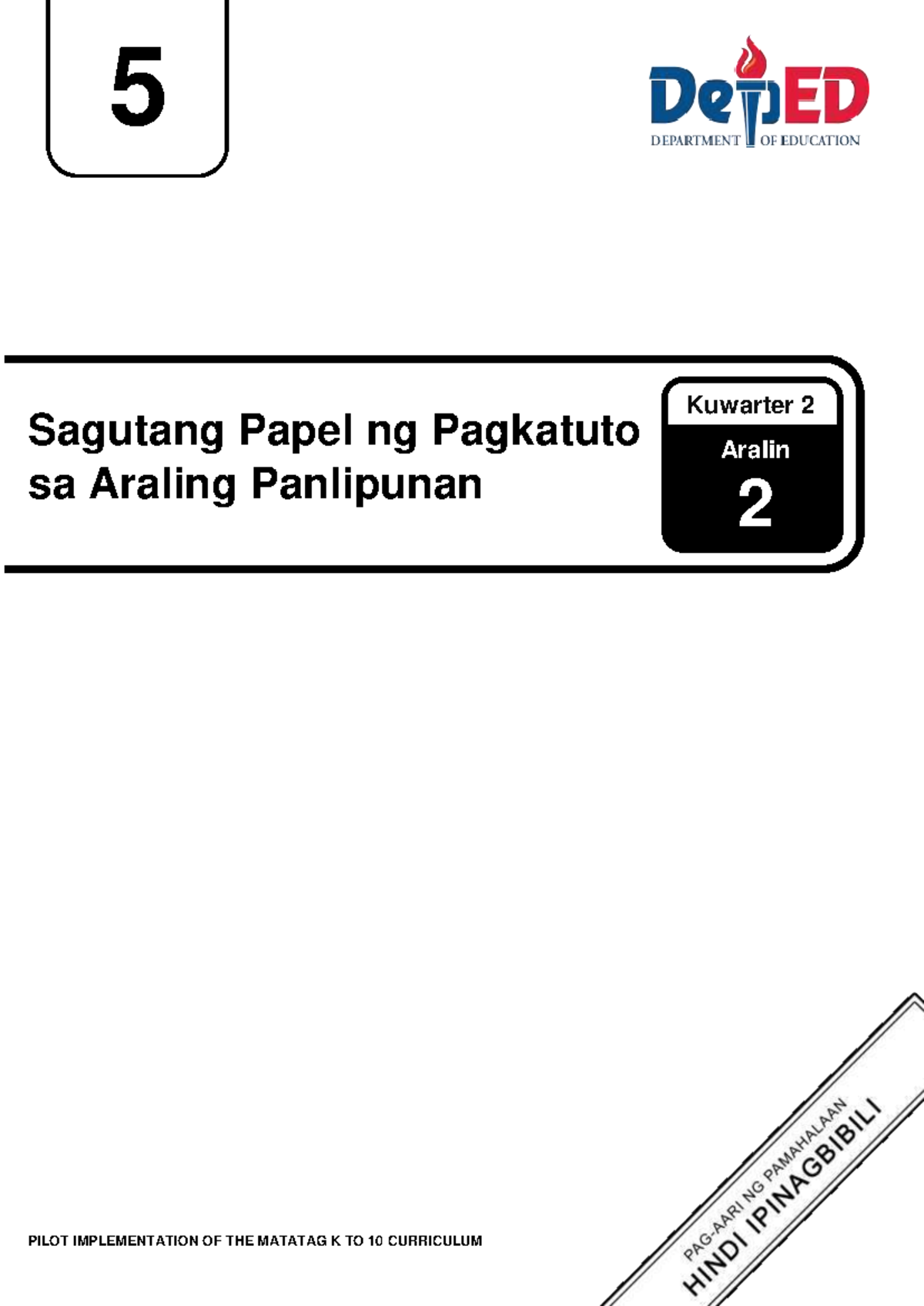 PILOT IMPLEMENTATION OF MATATAG K TO 10 CURRICULUM: Q2 Araling ...