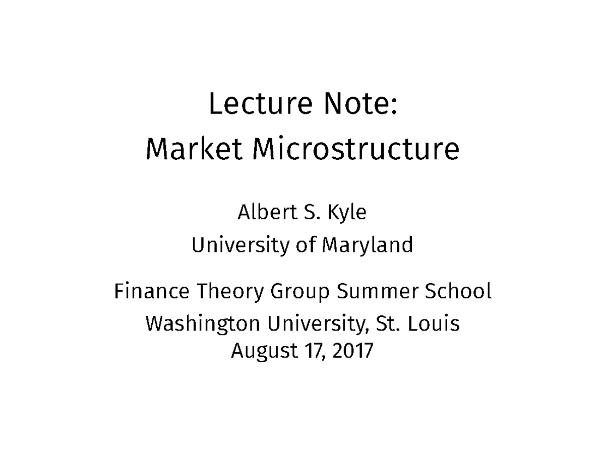 Kyle slides Market Microstructure - Lecture Note: Market Microstructure ...