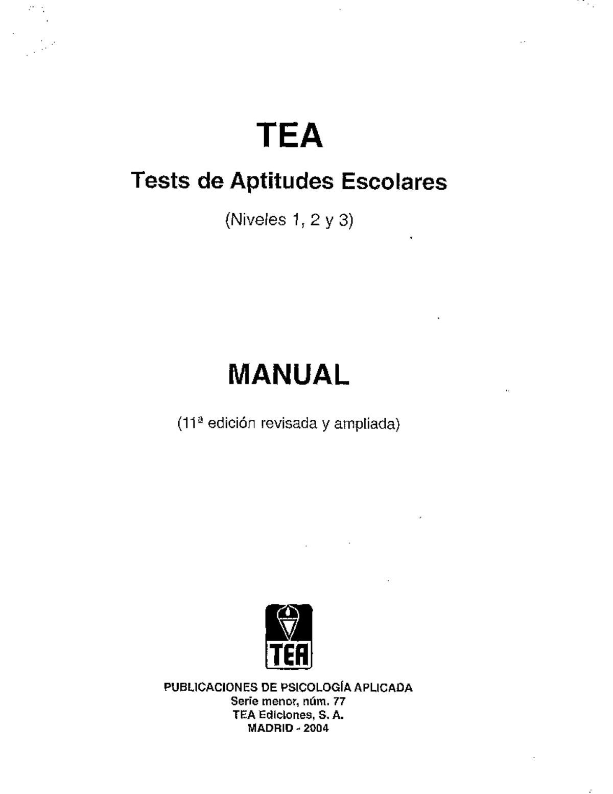 Manual de Test de Aptitudes Escolares TEA - 11ª Edición Revisada - Studocu