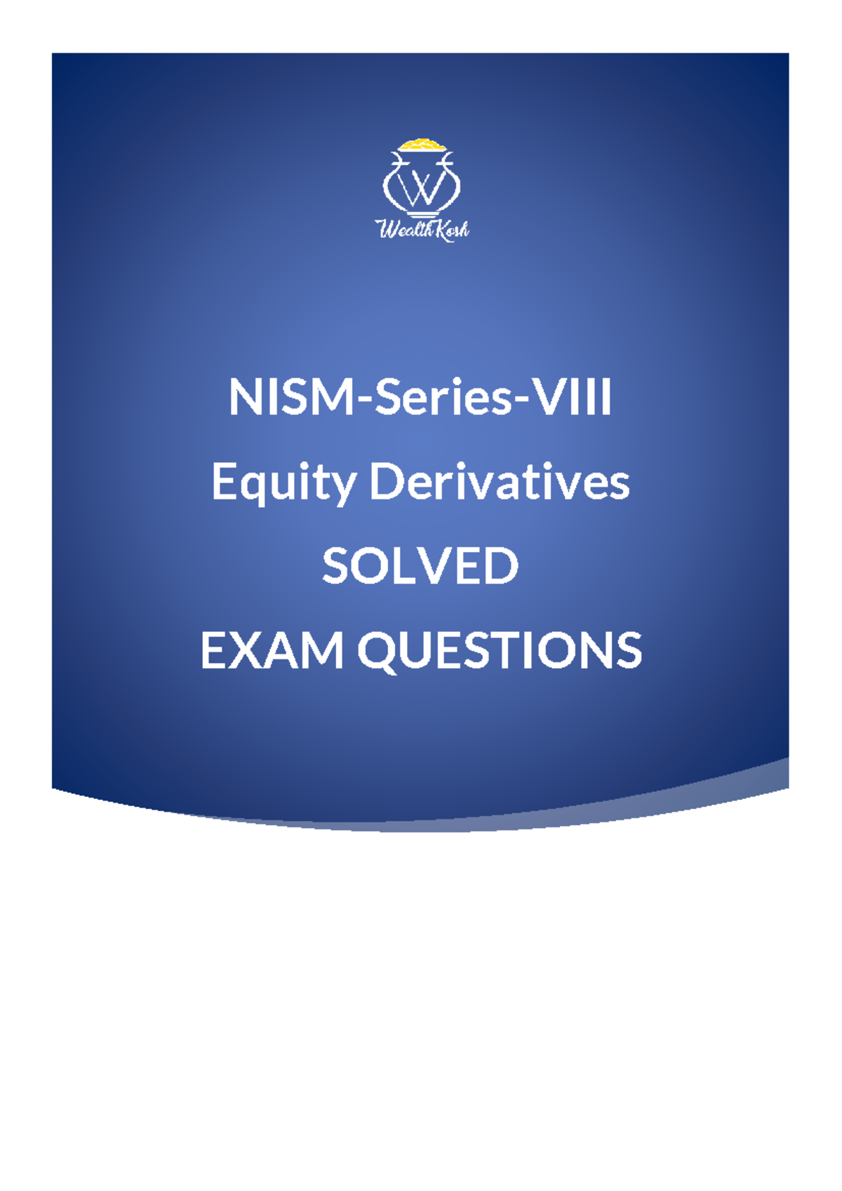 NISM-Series-VIII: Solved Exam Questions for Equity Derivatives - Studocu
