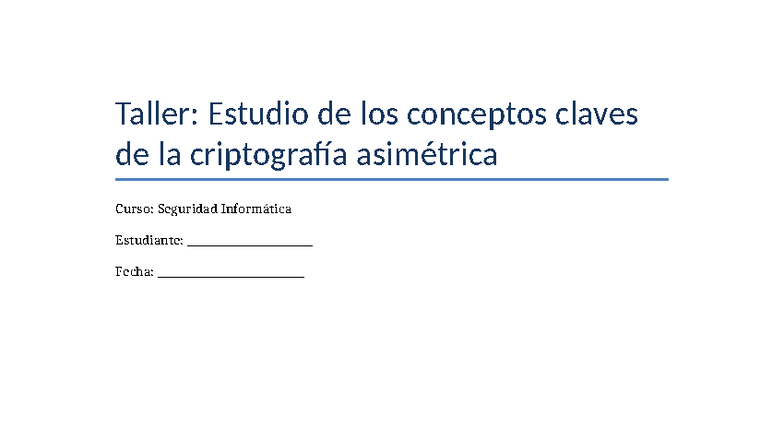 Taller: Conceptos Clave de Criptografía Asimétrica - Seguridad ...