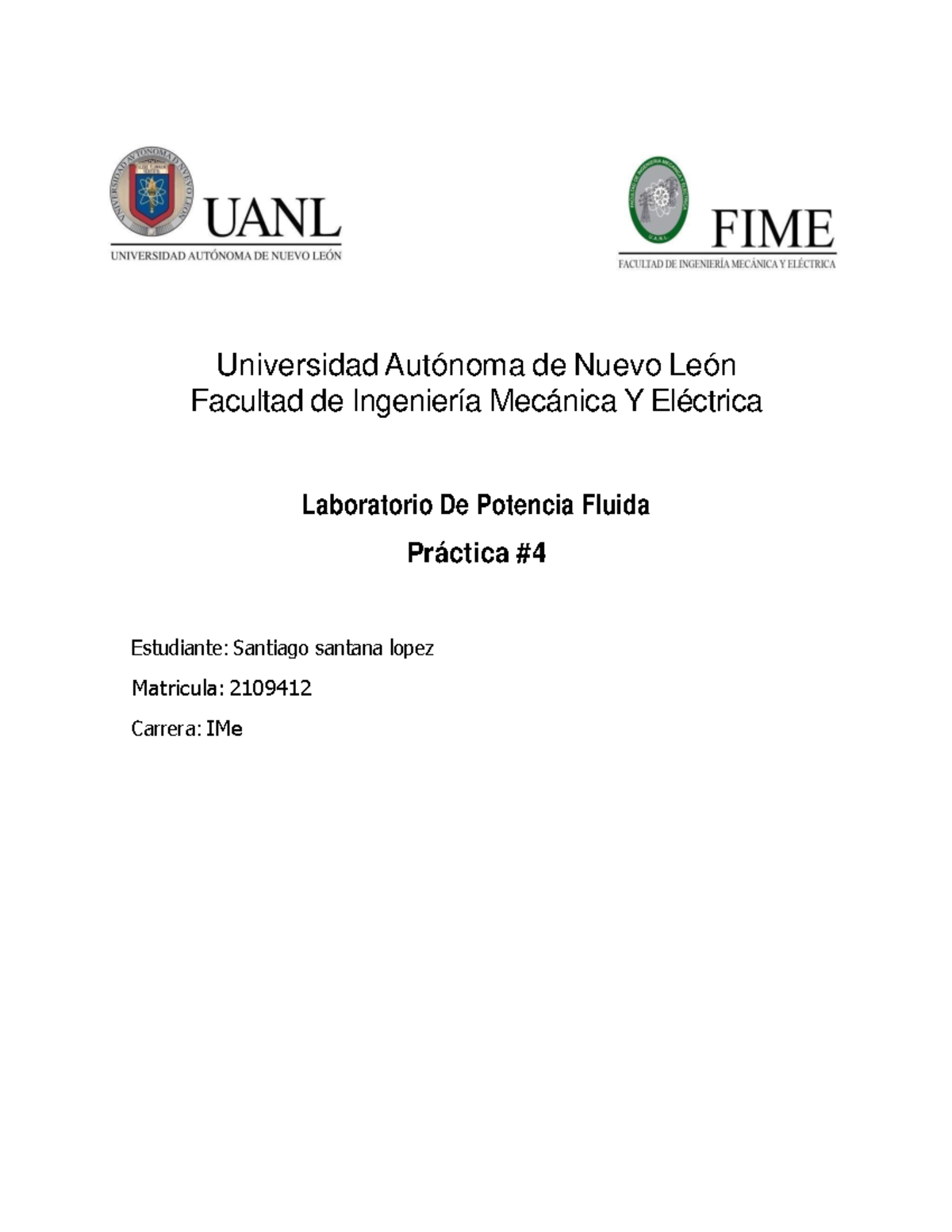 Practica 4 potencia fluida y laboratorio - Universidad Autónoma de Nuevo León Facultad de ...