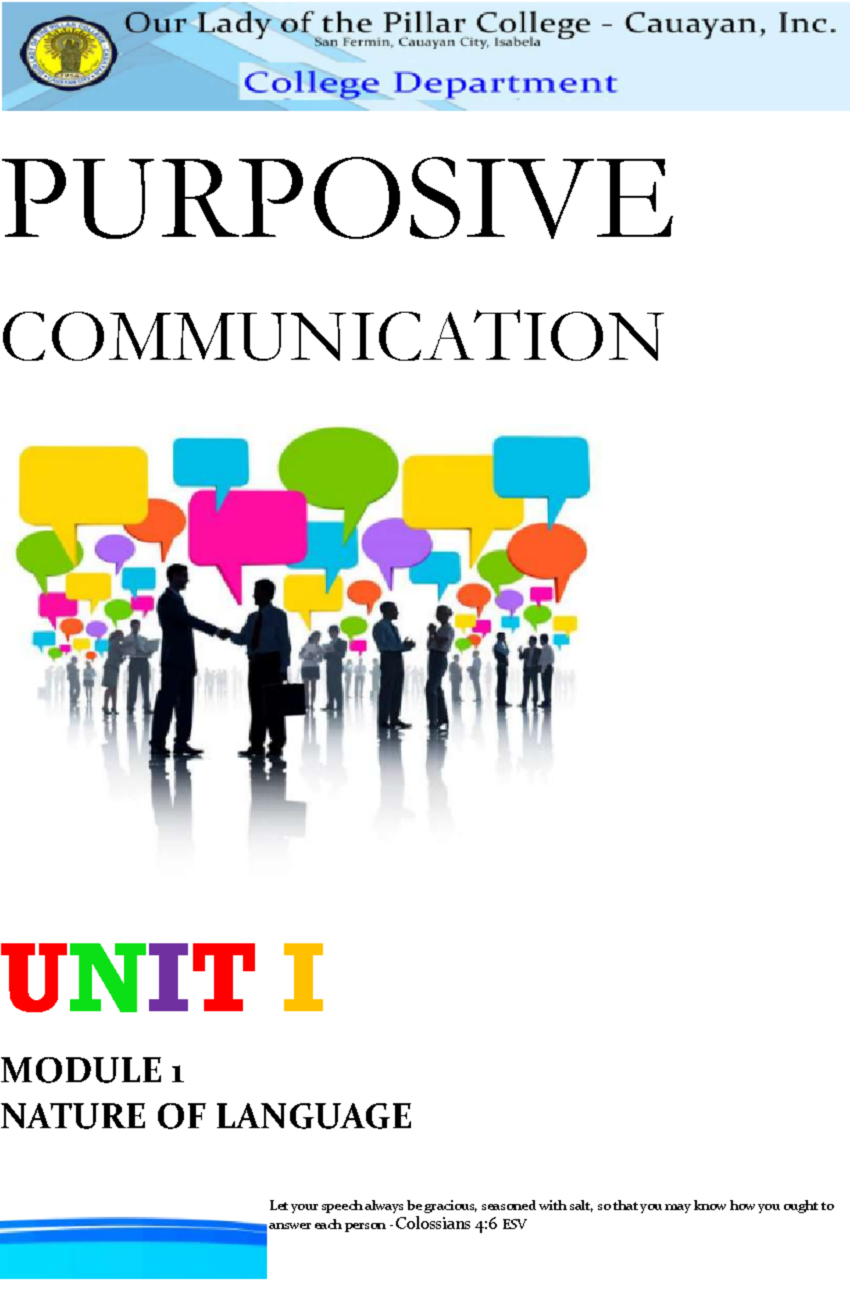 Purposive Communication Module 1 - PURPOSIVE COMMUNICATION UNIT I MODULE 1 NATURE OF LANGUAGE ...