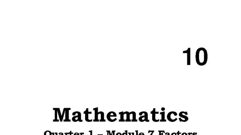 Mathematics 10 Q1 Module 7: Factors and Polynomials Review - Studocu