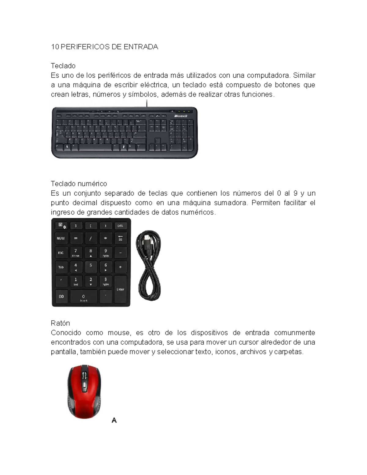 10 Perifericos DE Entrada - 10 PERIFERICOS DE ENTRADA Teclado Es uno de ...
