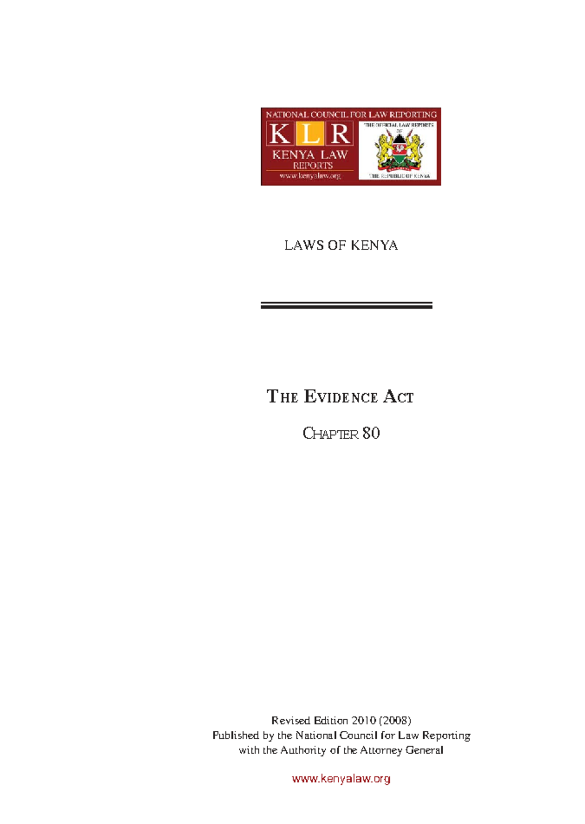 LAWS OF KENYA: The Evidence Act (CAP. 80) Revised Edition 2010 - Studocu
