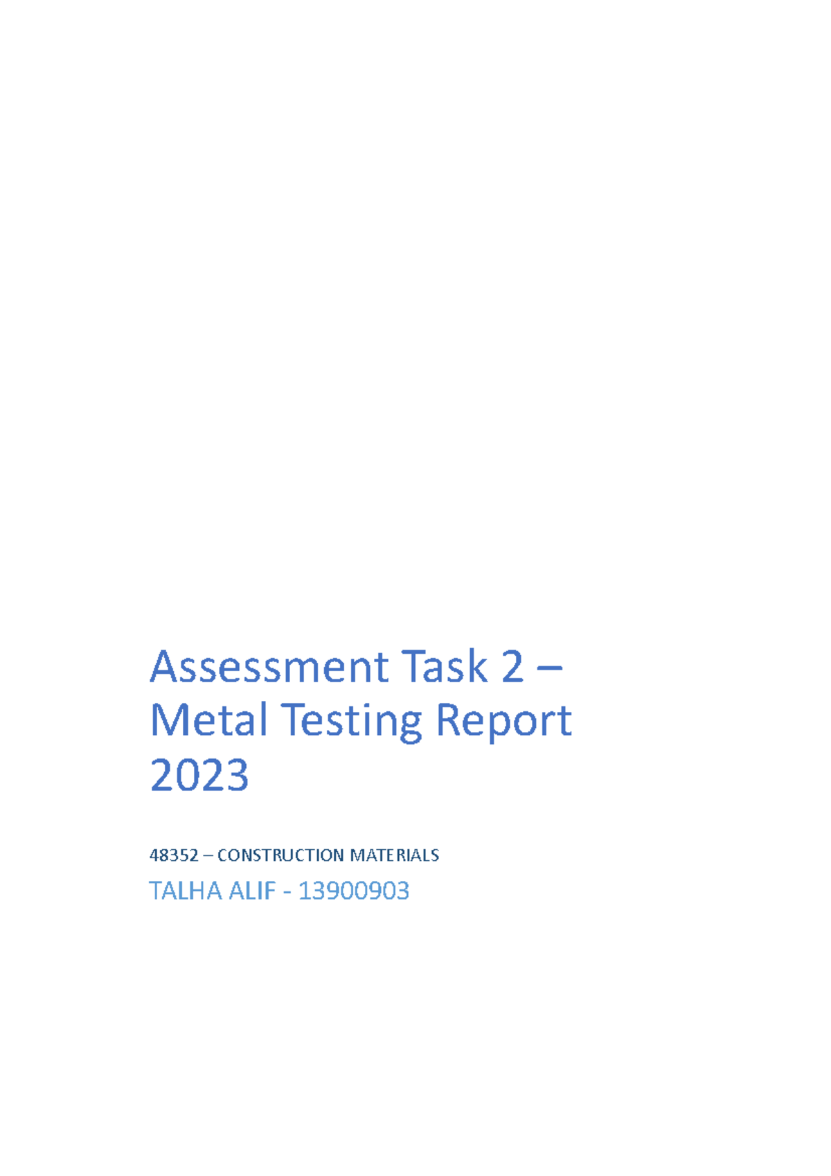 Metal Testing Report: Assessment Task 2 (Course 48352) - Studocu
