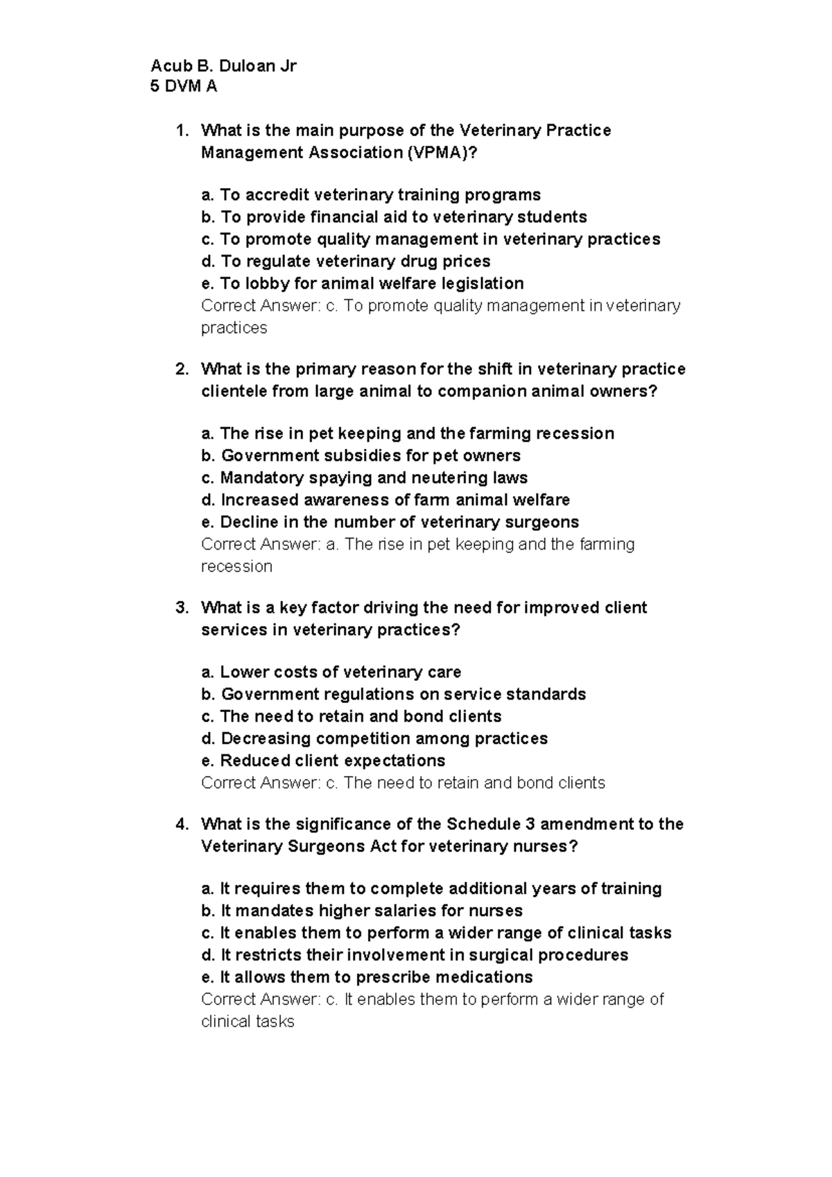 Duloan-entrep 50QS - veterinary entrep questions - 5 DVM A What is the ...