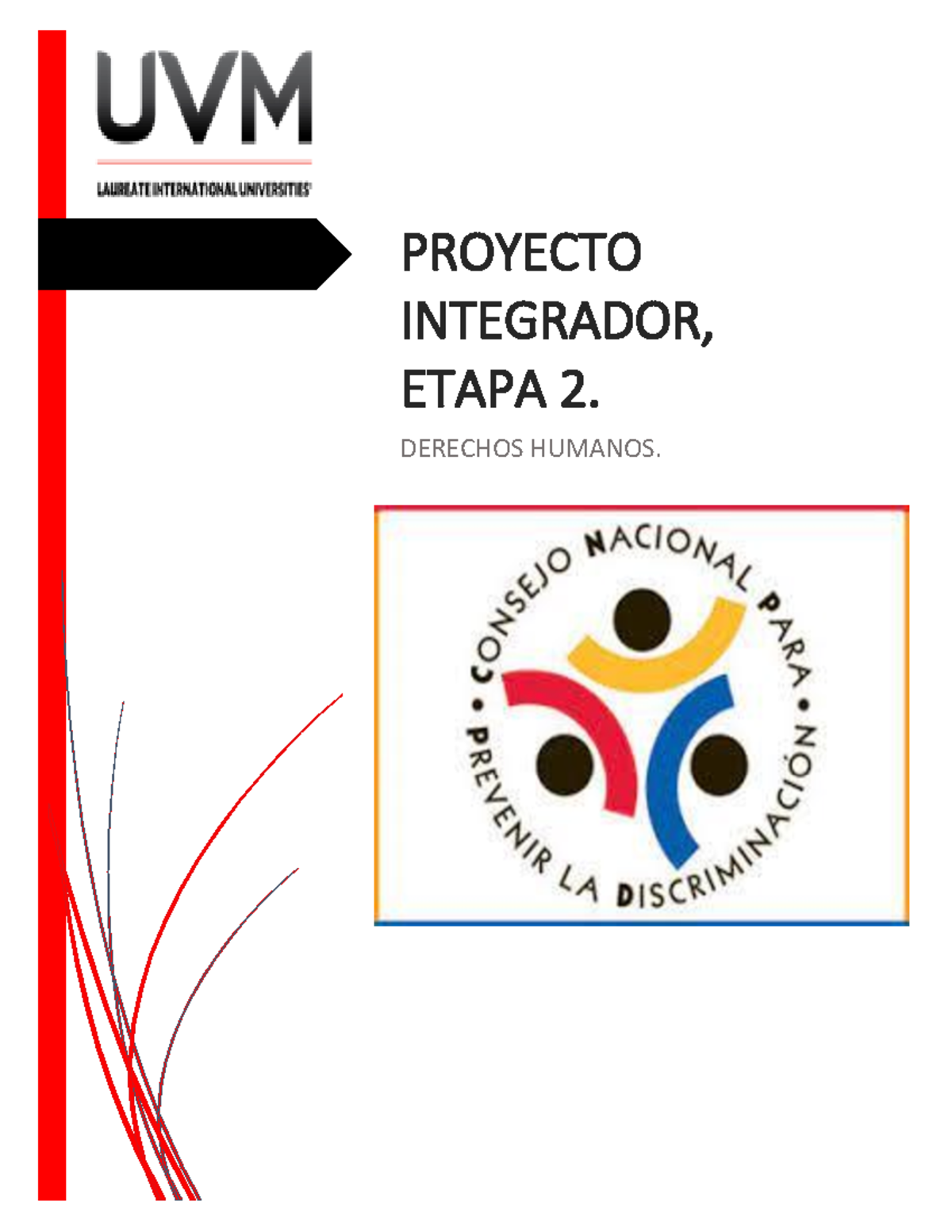 Integrador Etapa 2 Derechos Humanos - PROYECTO INTEGRADOR, ETAPA 2. DERECHOS HUMANOS. PROYECTO ...