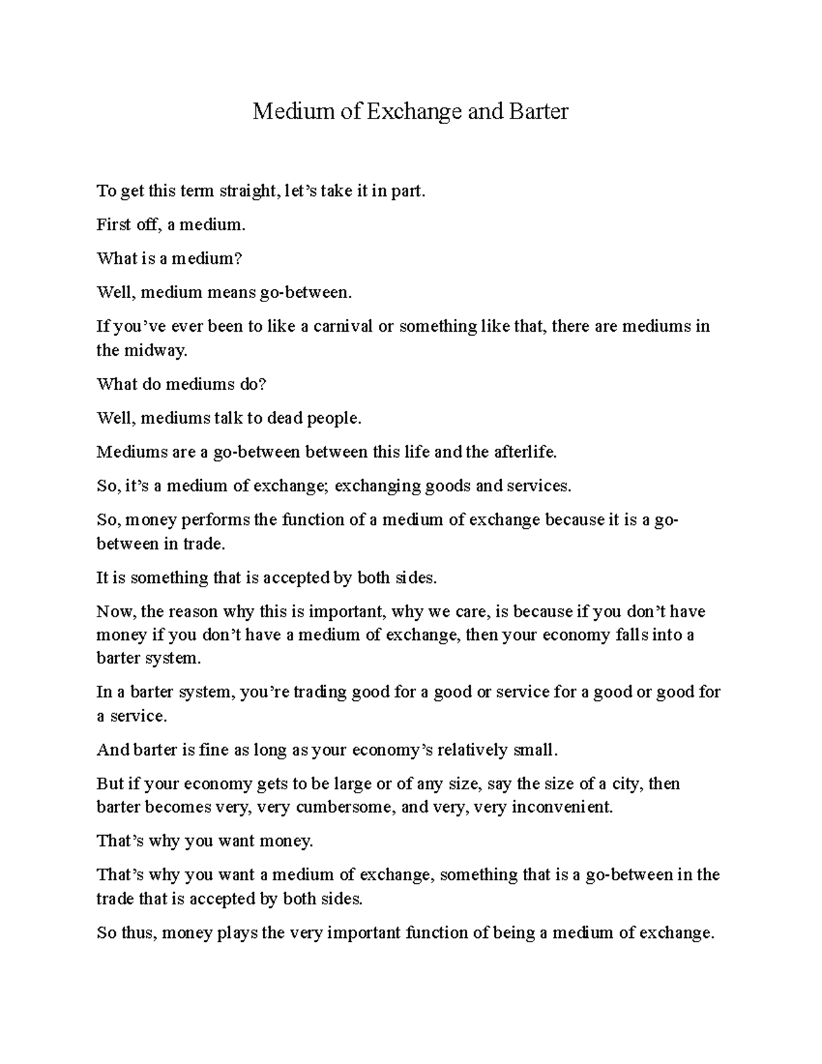 Medium of Exchange and Barter - First off, a medium. What is a medium ...