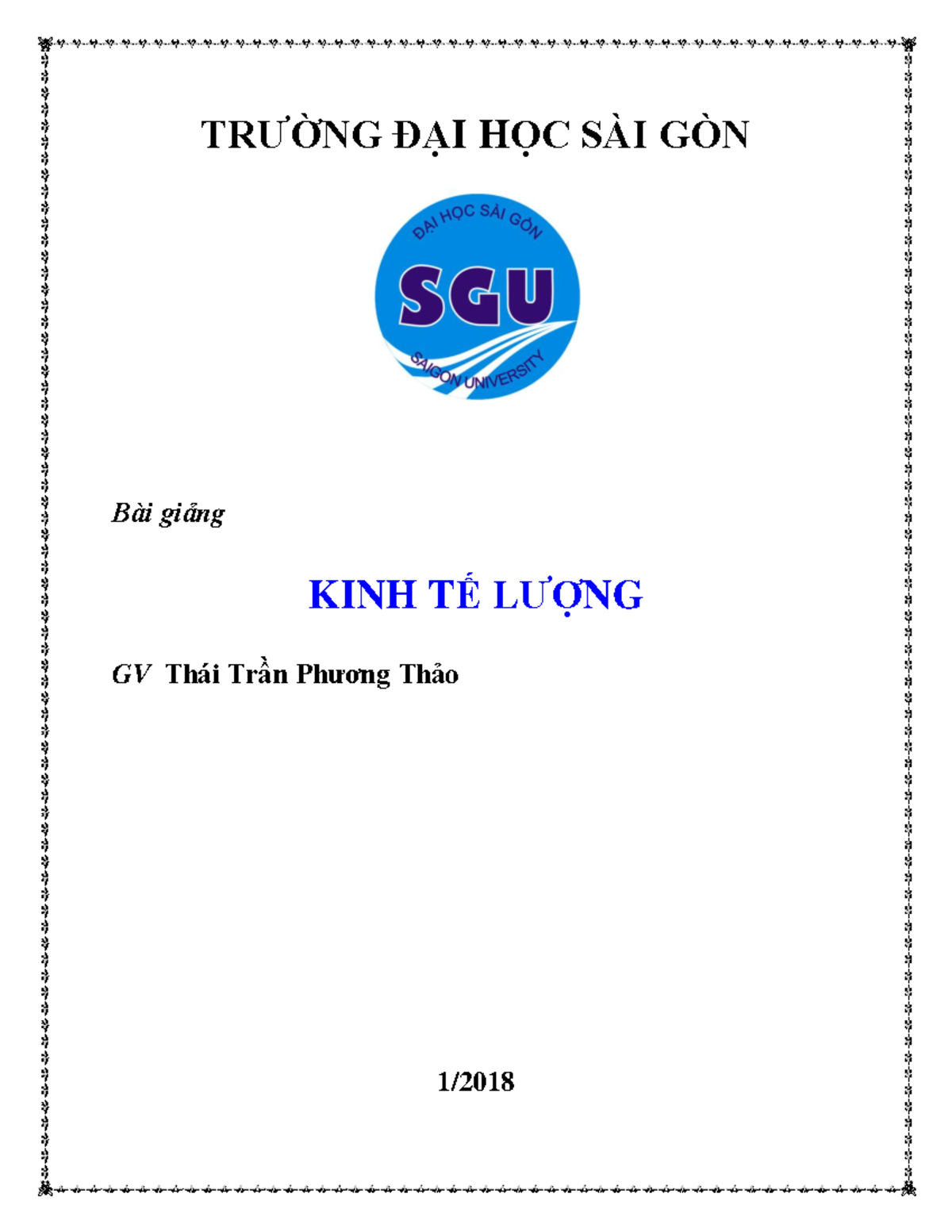 KTL2018 - …’znxn - TRƯỜNG ĐẠI HỌC SÀI GÒN Bài giảng KINH TẾ LƯỢNG GV ...