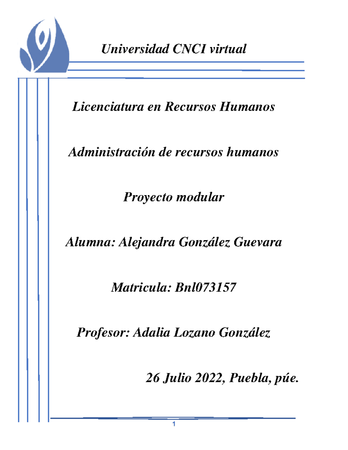 Administración de recursos humanos proyecto modular - Universidad CNCI virtual Licenciatura en ...
