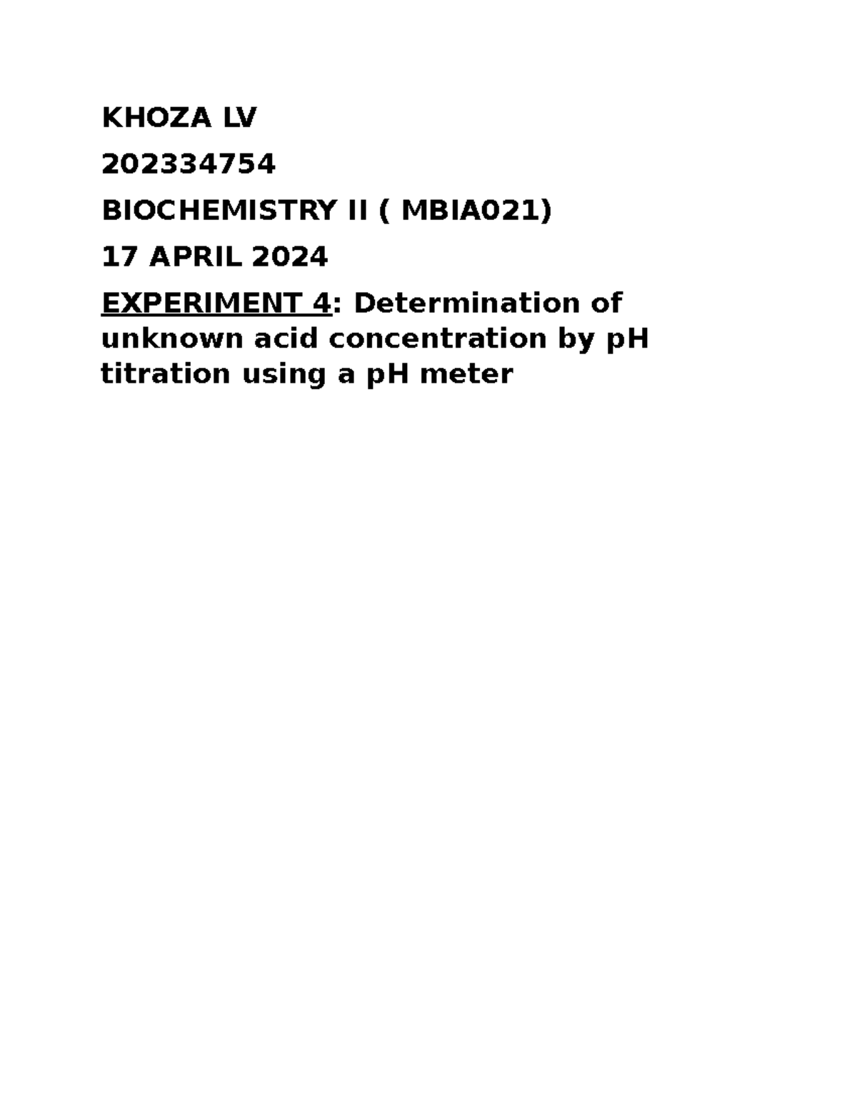 Biochem experiment 4 - It is a detailed lab report - KHOZA LV 202334754 ...