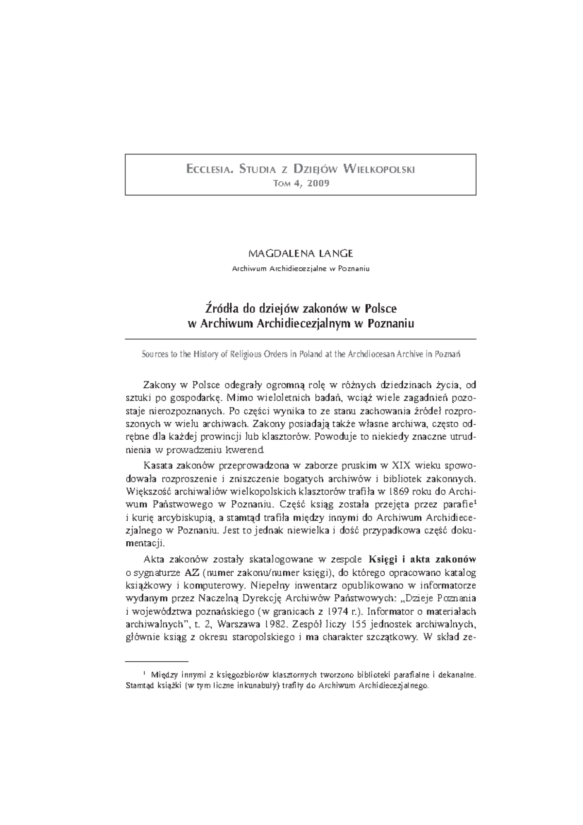 Źródła do dziejów zakonów w Polsce - IDEA NARODU, PAÑSTWA I POLSKO CI W ...