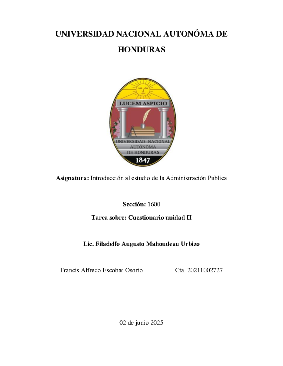 Cuestionario Unidad II: Introducción al Estudio de la Administración ...