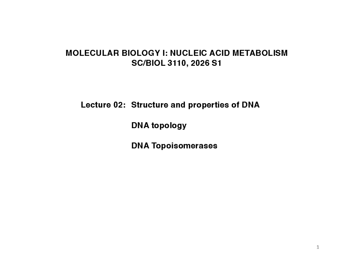 SC/BIOL 3110: Lecture 02 - Structure and Properties of DNA - Studocu