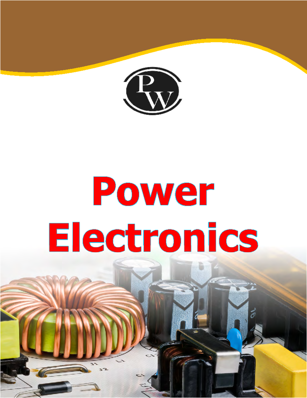Power Electronics Short Notes (PW) - Key Concepts and Devices - Studocu
