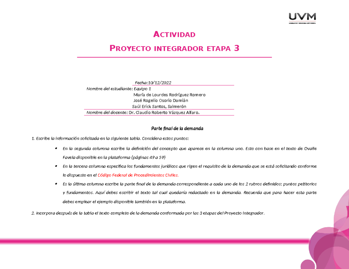 A8 EQ1 - Proyecto Integrador Etapa 3: Demanda en Derecho Procesal Civil UVM - Studocu
