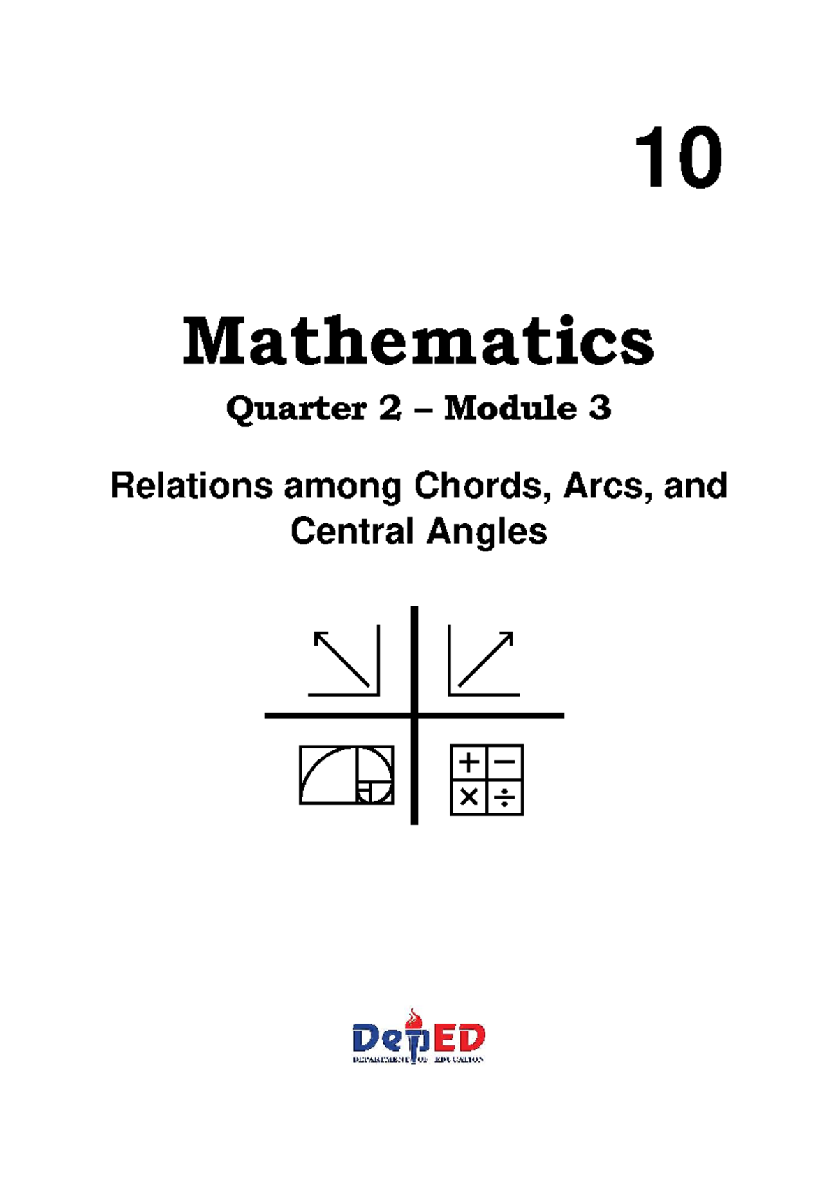 MATH 10 Q2 WEEK 3 Module 3: Relations Among Chords, Arcs & Angles - Studocu